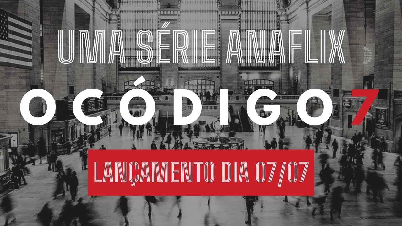 Lançamento da Série Inédita O Código 7 no dia 07/07 no Canal ...