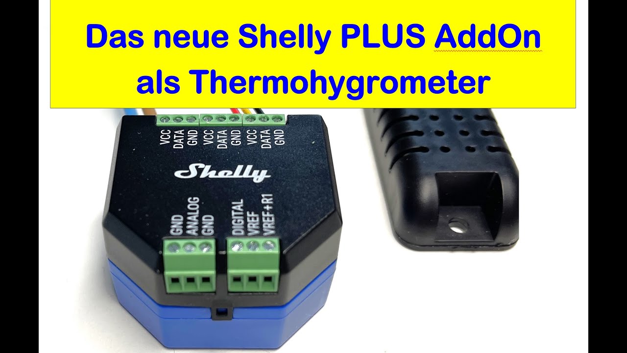 Luftfeuchte Und Temperatur Messen Mit Dem Shelly PLUS ADDON Einschl