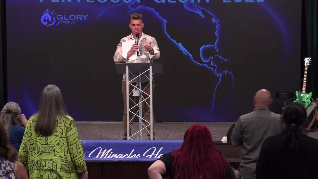 Pentecost Glory 2025 (Friday, 5-30-25, 2pm) The Glory Zone, Chandler ...