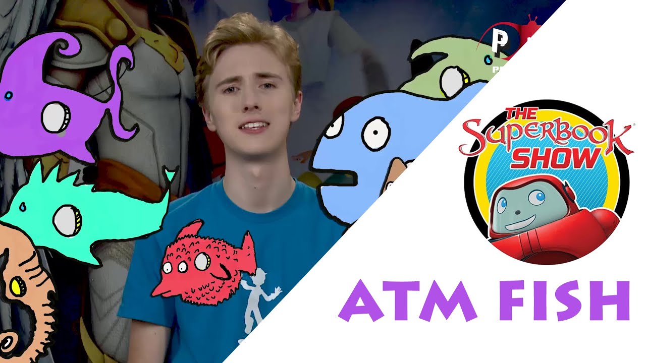 ATM Fish – The Superbook Show - YouTube