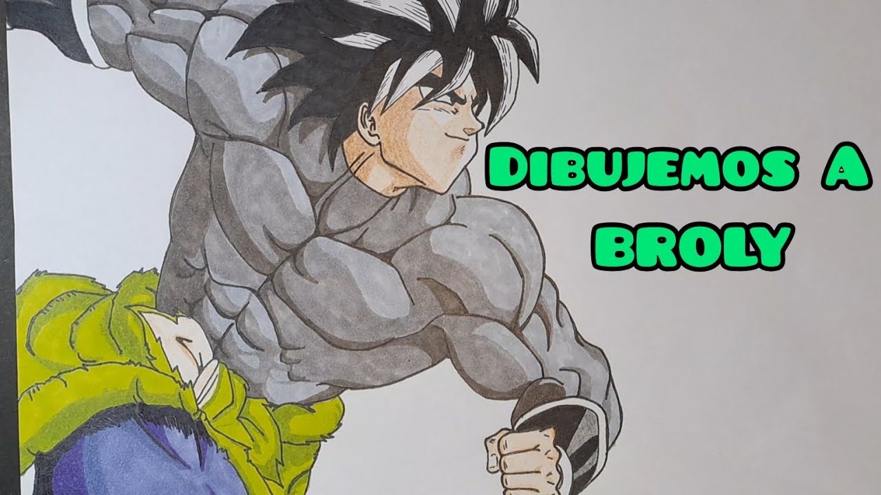DIBUJEMOS A BROLY ️/ SPEED Drawing - YouTube
