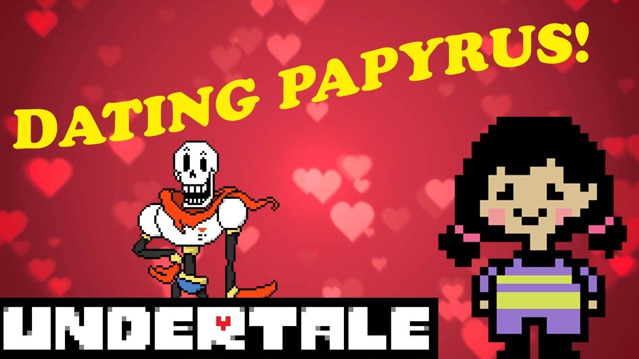 Undertale #4 DATING PAPYRUS! Pacifist Run - YouTube