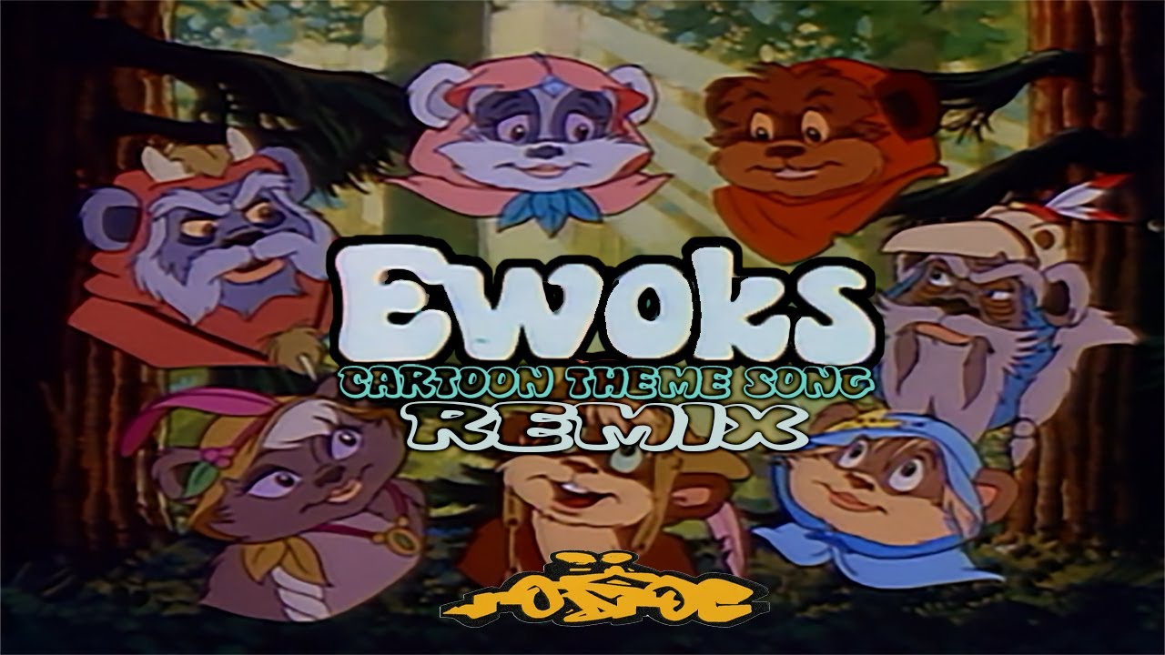 Ewoks Cartoon Theme Song (Rod Roc Remix) - YouTube