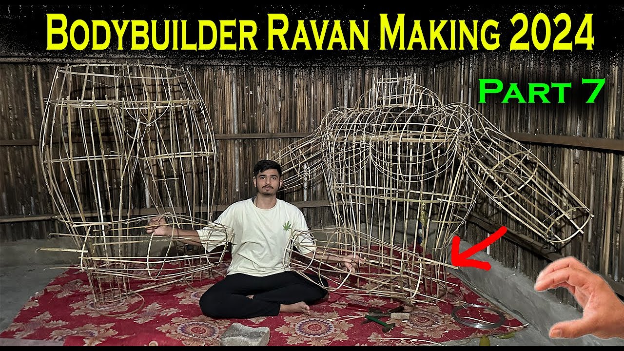 Bodybuilder Ravan Making 2024 | Part 7 | How To Make Ravan At Home ...