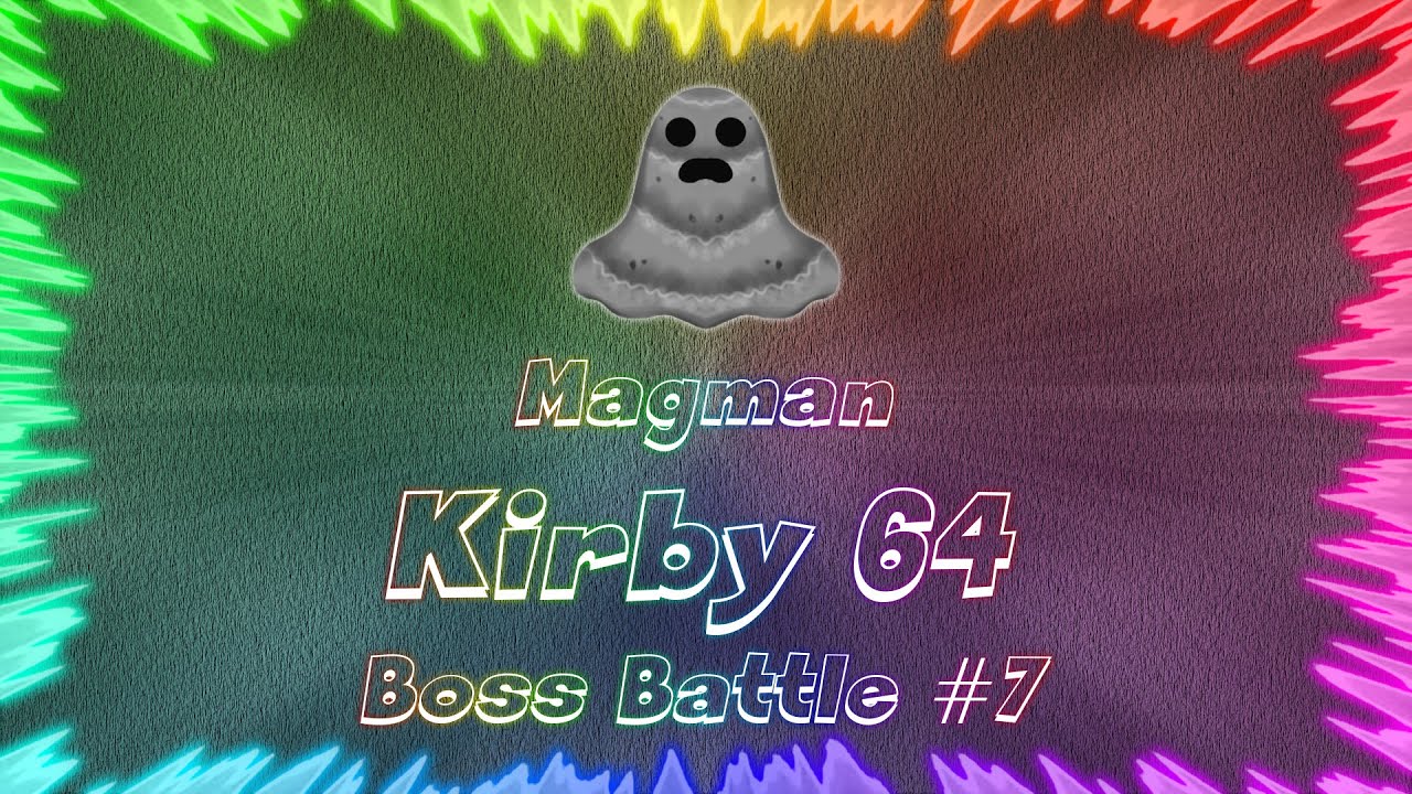 Kirby 64 The Crystal Shards ★ Perfect Boss Battle #7 • Magman - YouTube