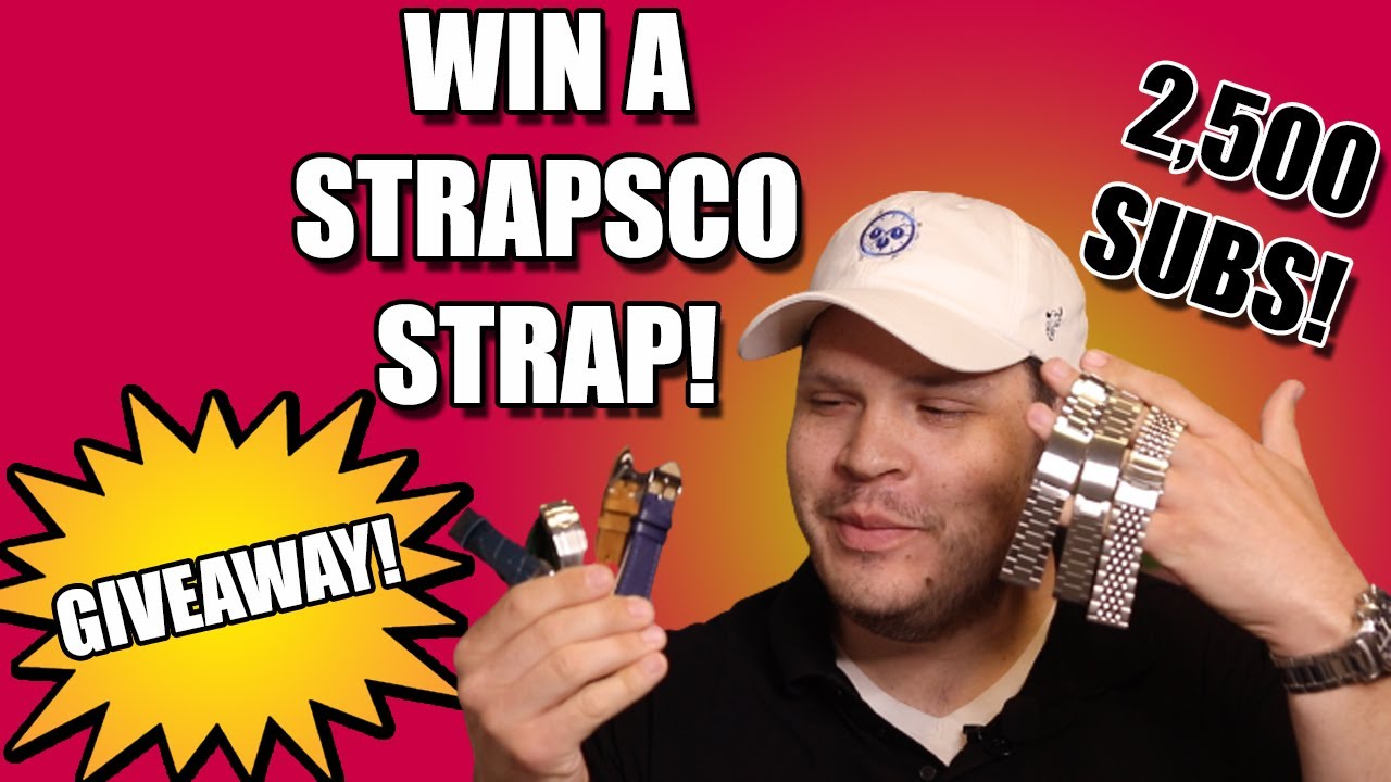 [CLOSED] GIVEAWAY! 2,500 Subscriber Drawing | WIN a StrapsCo Strap For ...
