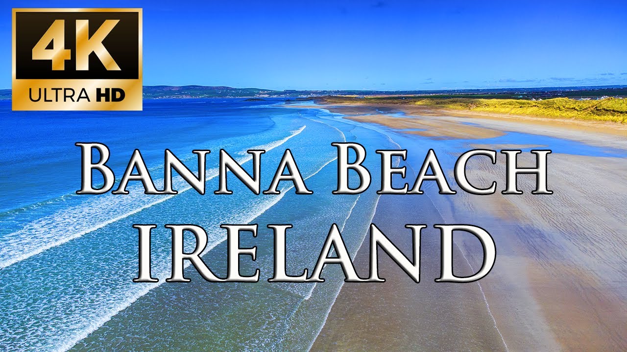 Banna Strand in IRELAND -CINEMATIC VIDEO 4K - YouTube