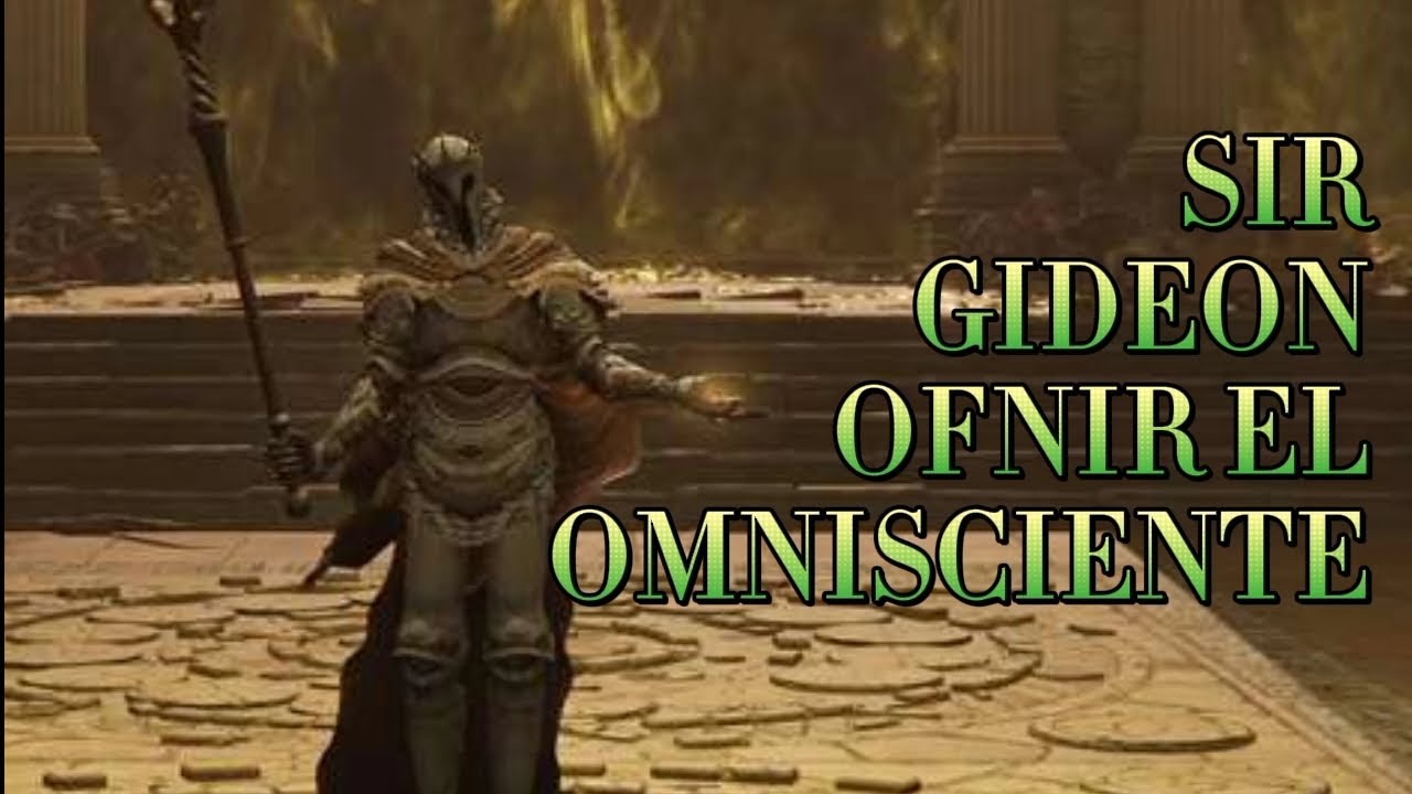 SIR GIDEON OFNIR EL OMNISCIENTE BOSS | ELDEN RING - YouTube