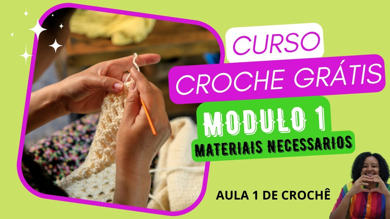 Aula 1 - Curso de crochê Grátis - Matérias necessários. - YouTube