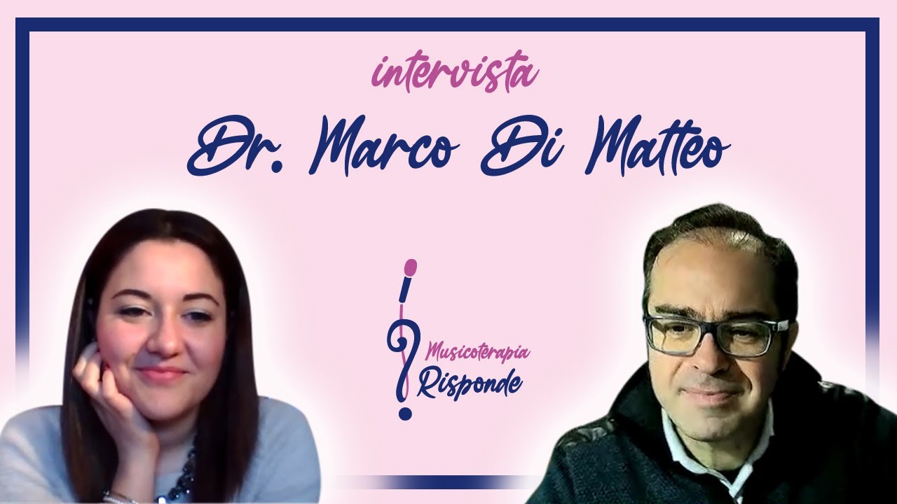 Intervista al Dr. Di Matteo, medico chirurgo e musicoterapeuta clinico ...