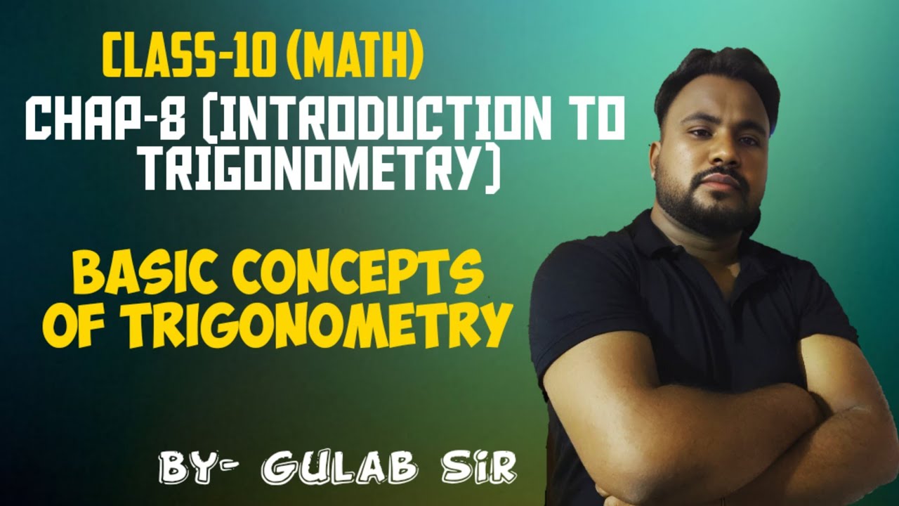 INTRODUCTION TO TRIGONOMETRY CLASS 10TH SUBJECT MATHS CHAPTER 8 FULL ...