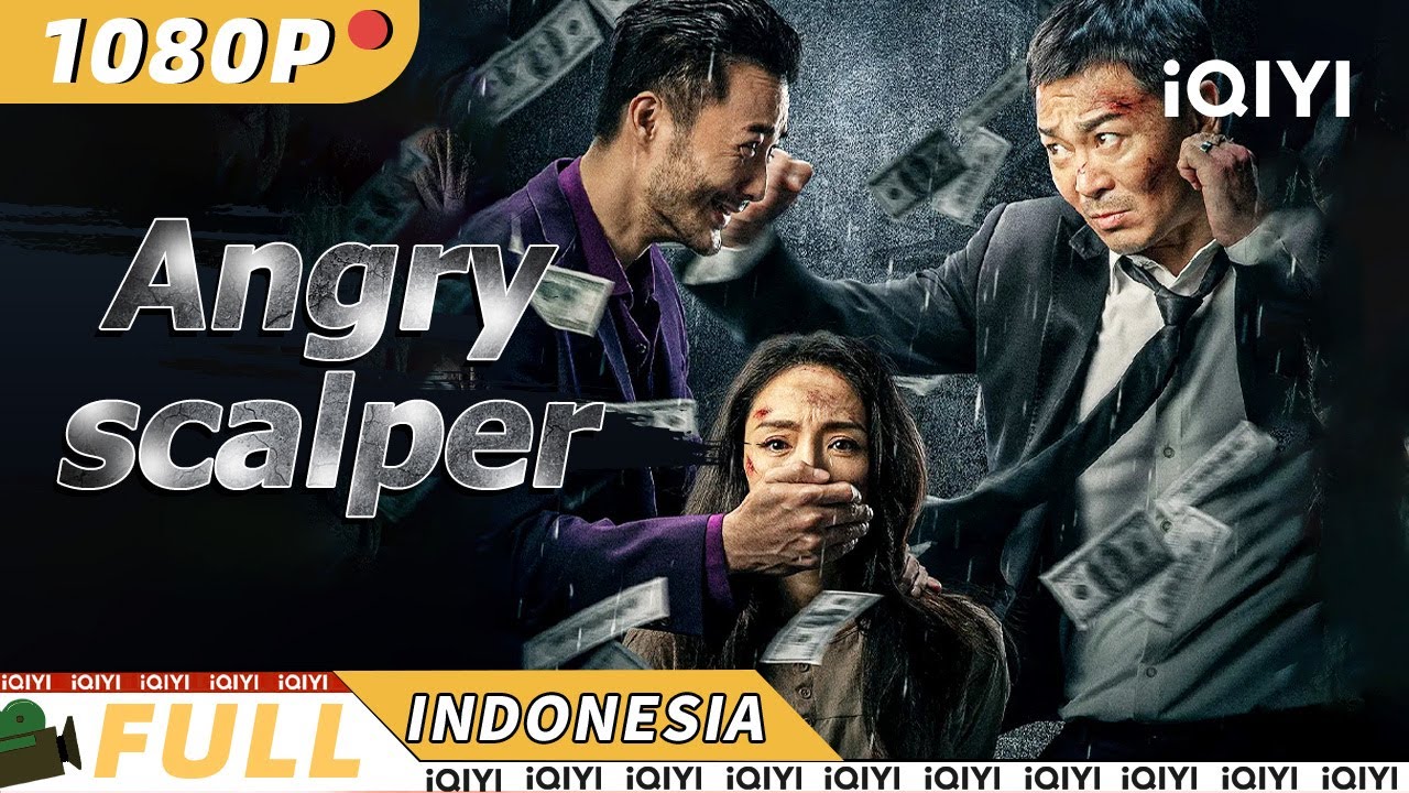 【ID SUB】Angry Scalper | Kriminal Laga | Chinese Movie 2023 | iQIYI ...