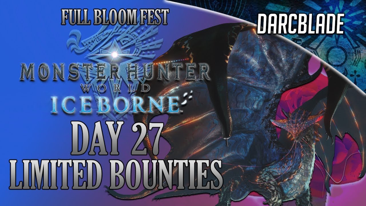 Day 27 Limited Bounties - Full Bloom Fest - MHW Iceborne - YouTube