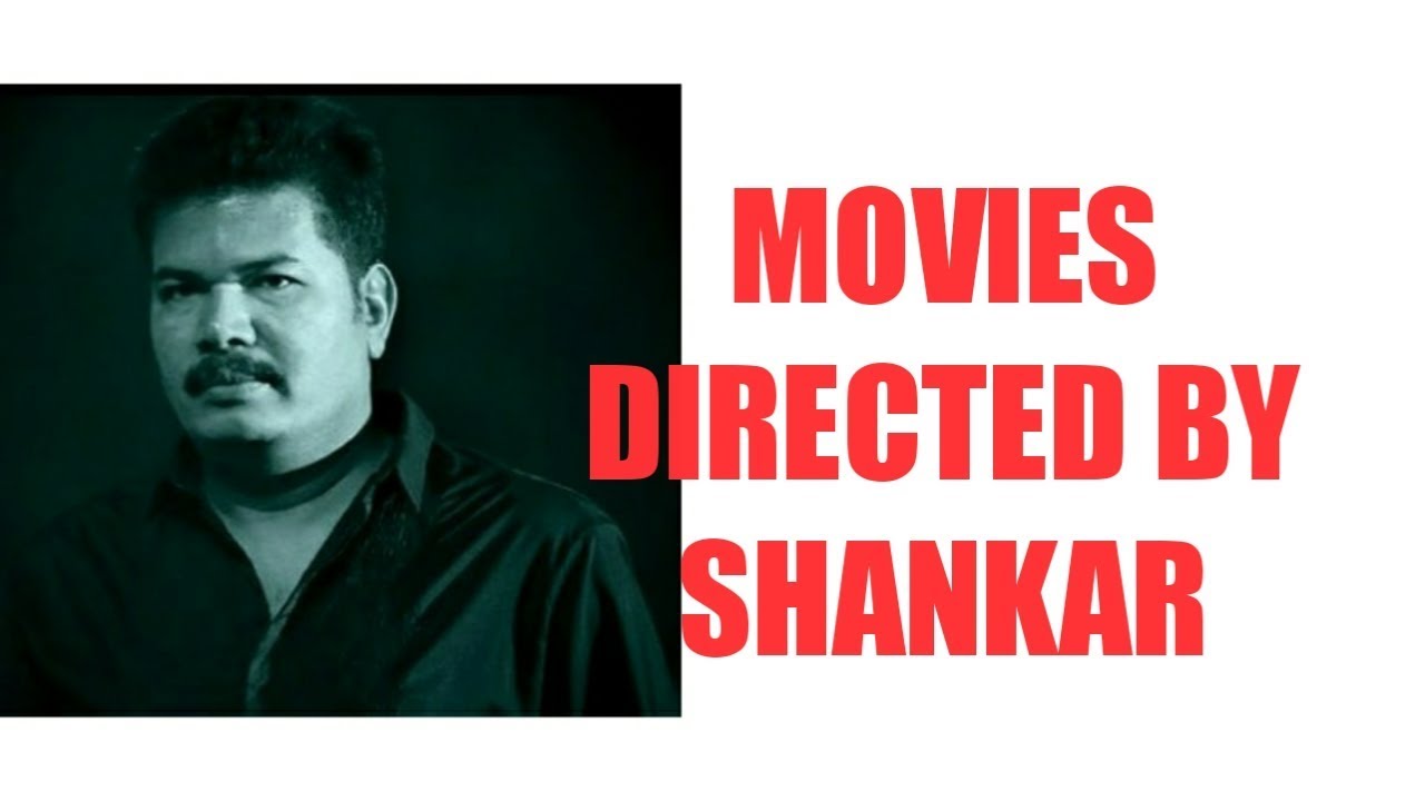 HITS and FLOPS of DIRECTOR SHANKAR - YouTube