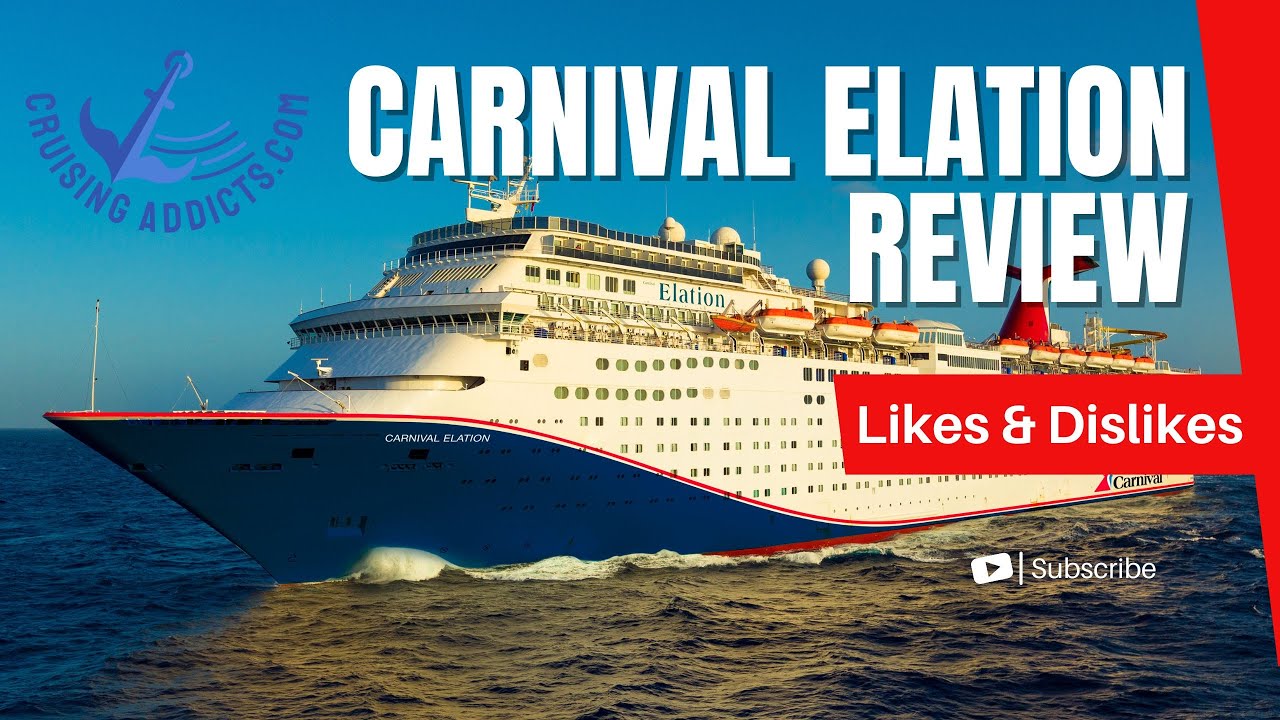 Cruise Ship Reviews - Carnival Elation Cruise Review Including Likes ...