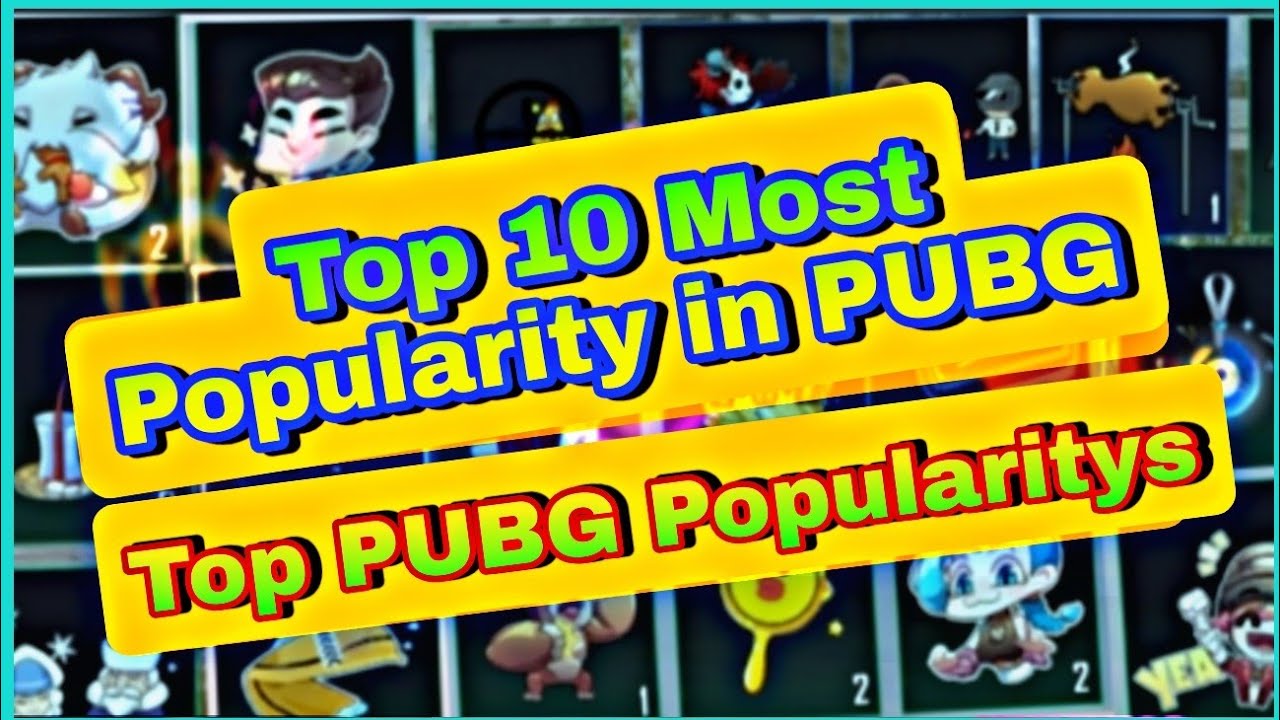 Top 10 Most Popularity in PUBG l Top PUBG Popularity l New Rare ...