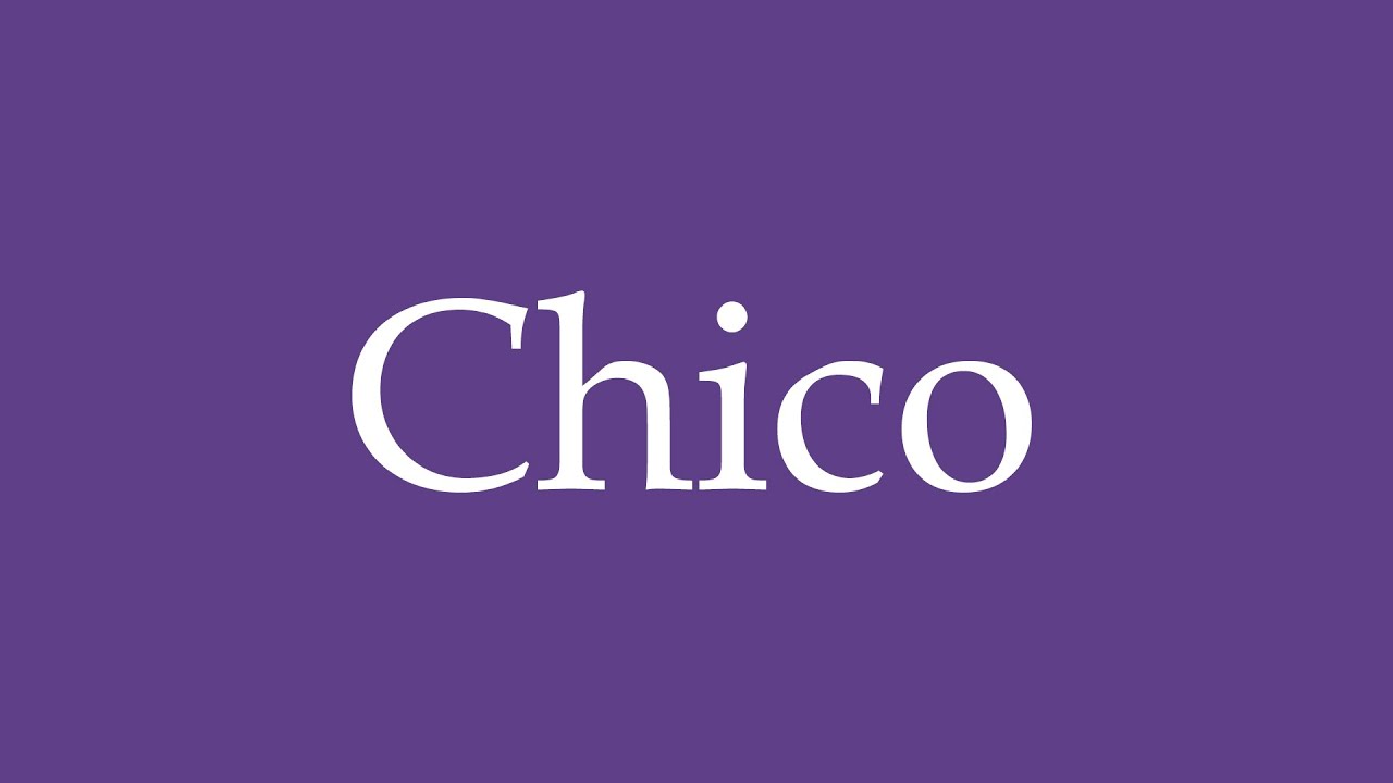 How To Pronounce ''Chico'' (Guy) Correctly in Spanish - YouTube