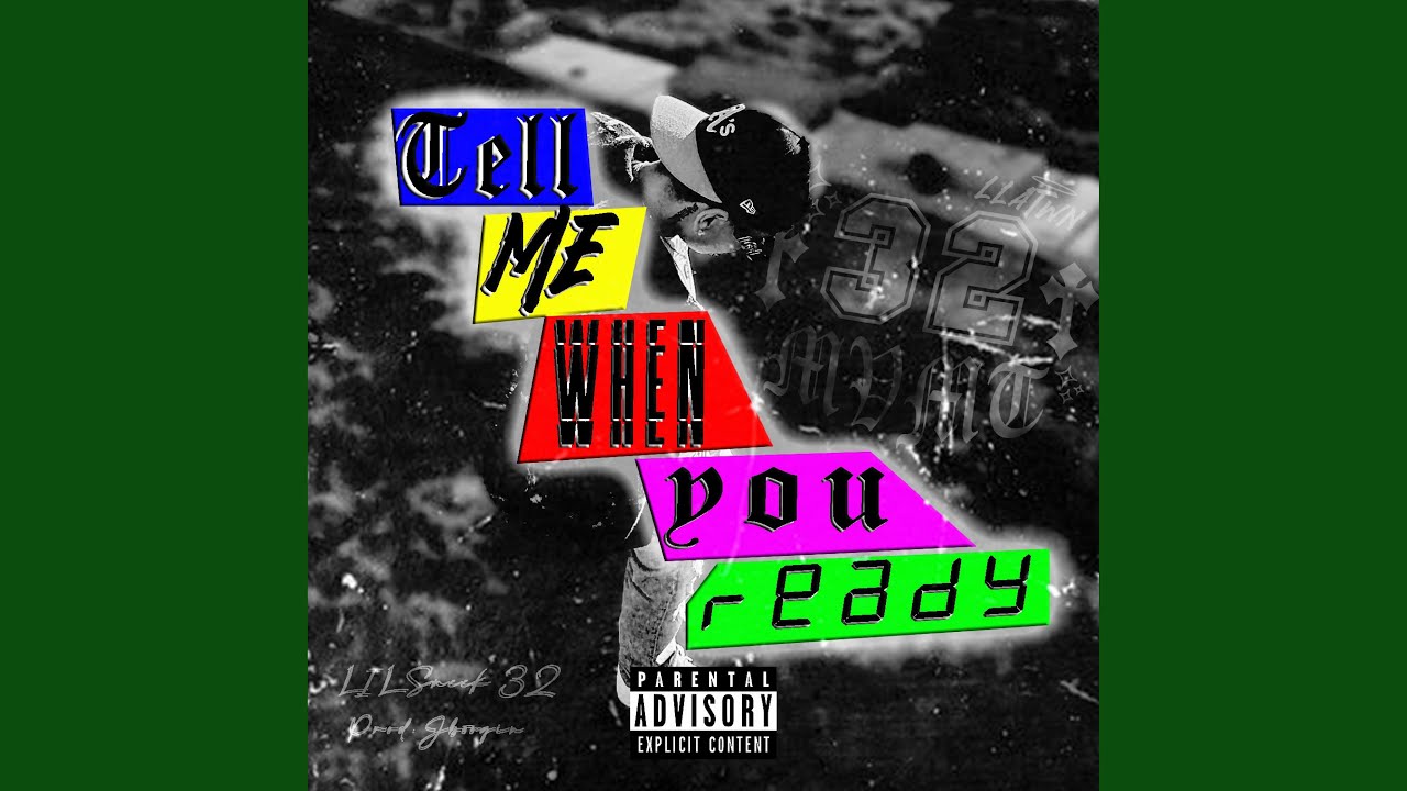 Tell me when you ready - YouTube