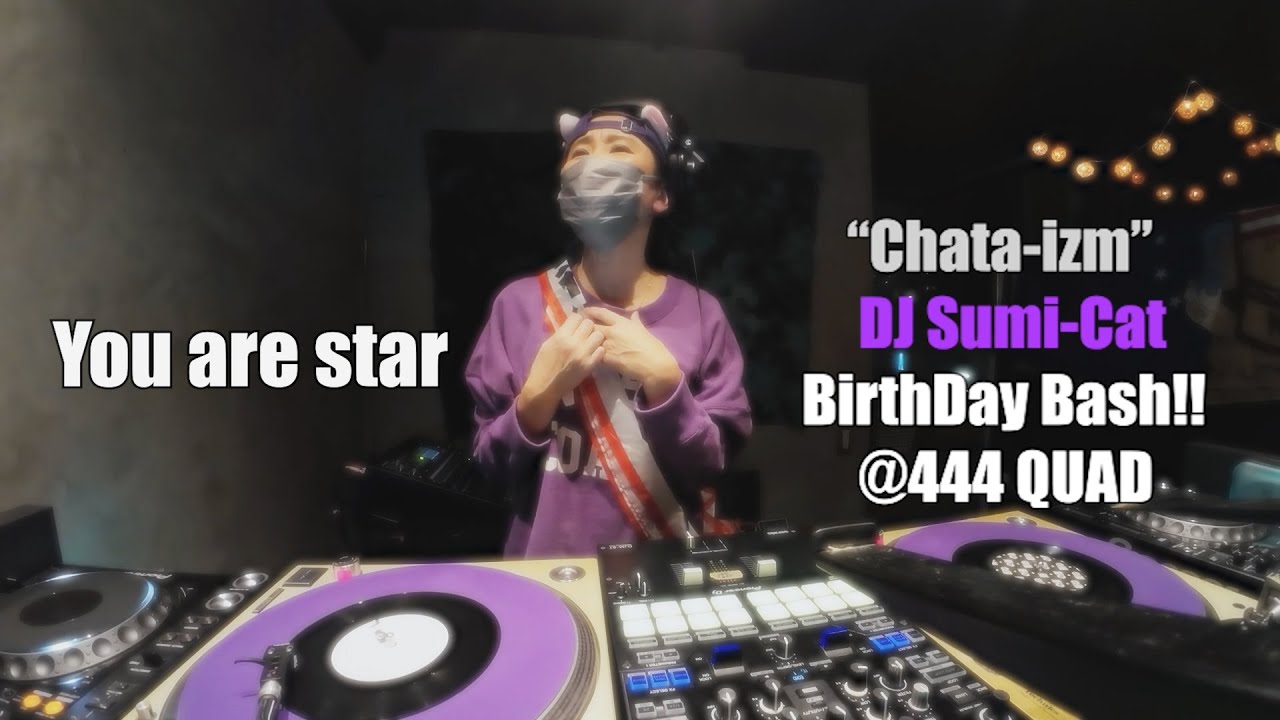 Chata-izm Dj Sumi-Cat "Birthday Bash" 11/30/2024 @444QUAD DJ Sumi-Cat ...
