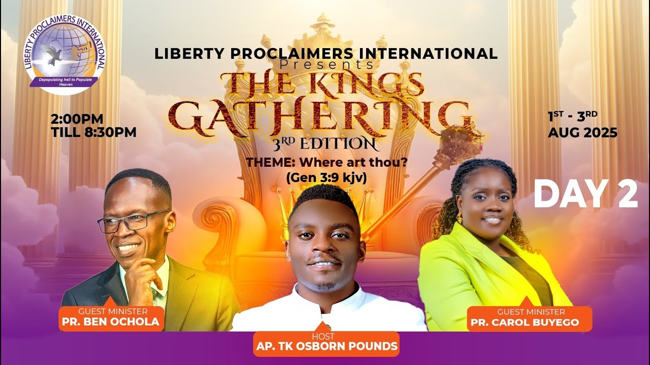 THE GREAT KINGS GATHERING 3RD EDITION || DAY 2 || LIBERTY PROCLAIMERS ...