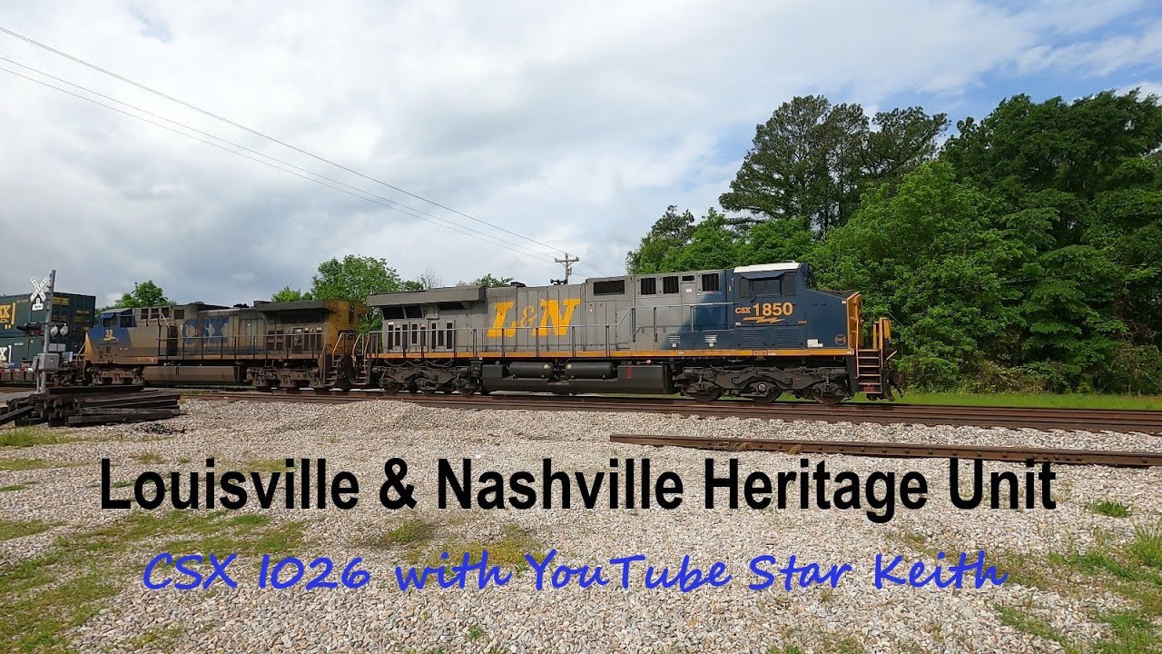 L&N Heritage Unit Leading CSX I026 with YouTube Star Keith in the Cab - YouTube