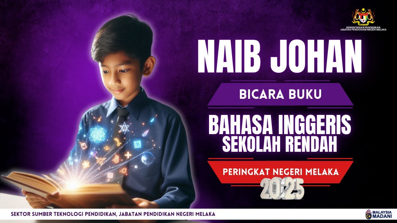 NAIB JOHAN BICARA BUKU BAHASA INGGERIS SEKOLAH RENDAH PERINGKAT NEGERI ...