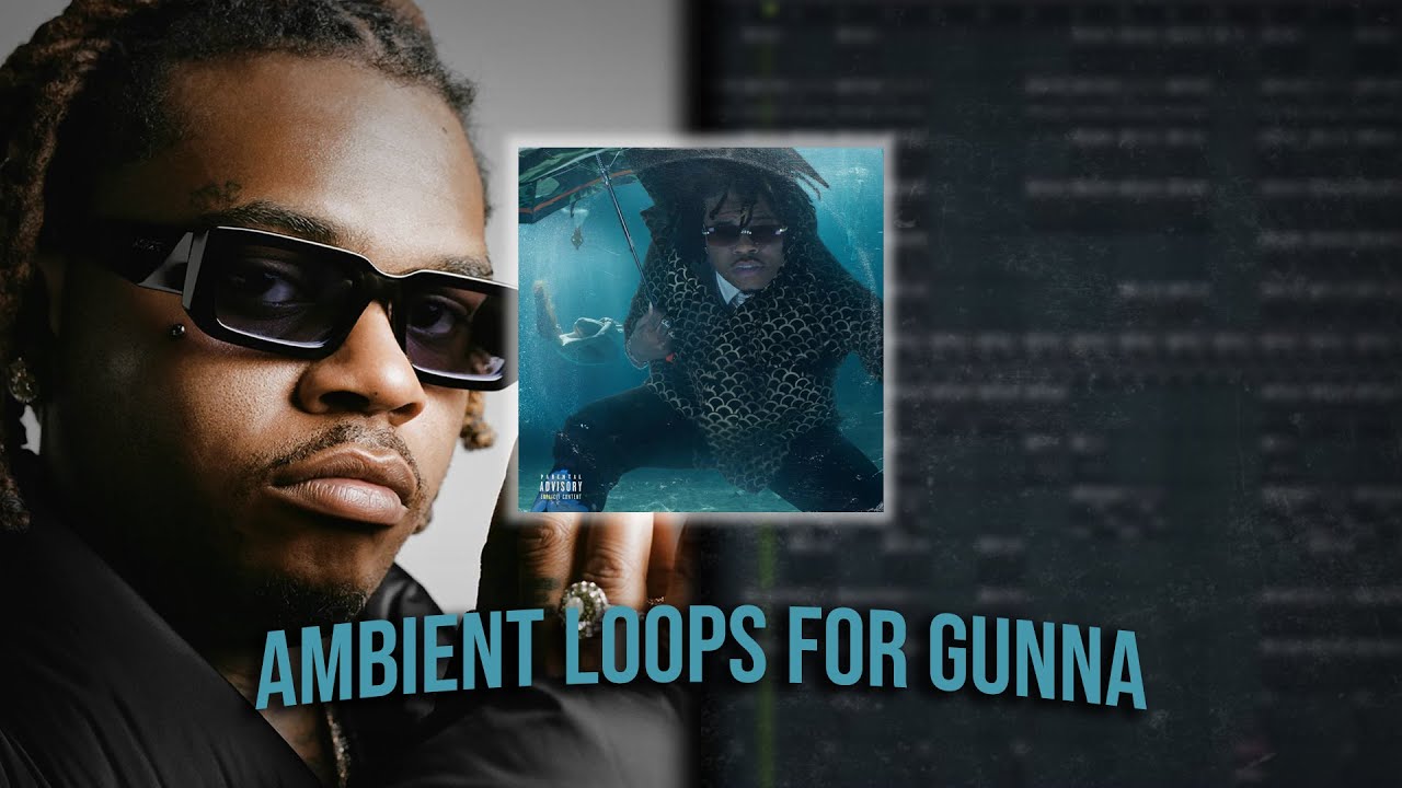 How To Make AMBIENT Loops for GUNNA | FL Studio 20 Tutorial - YouTube