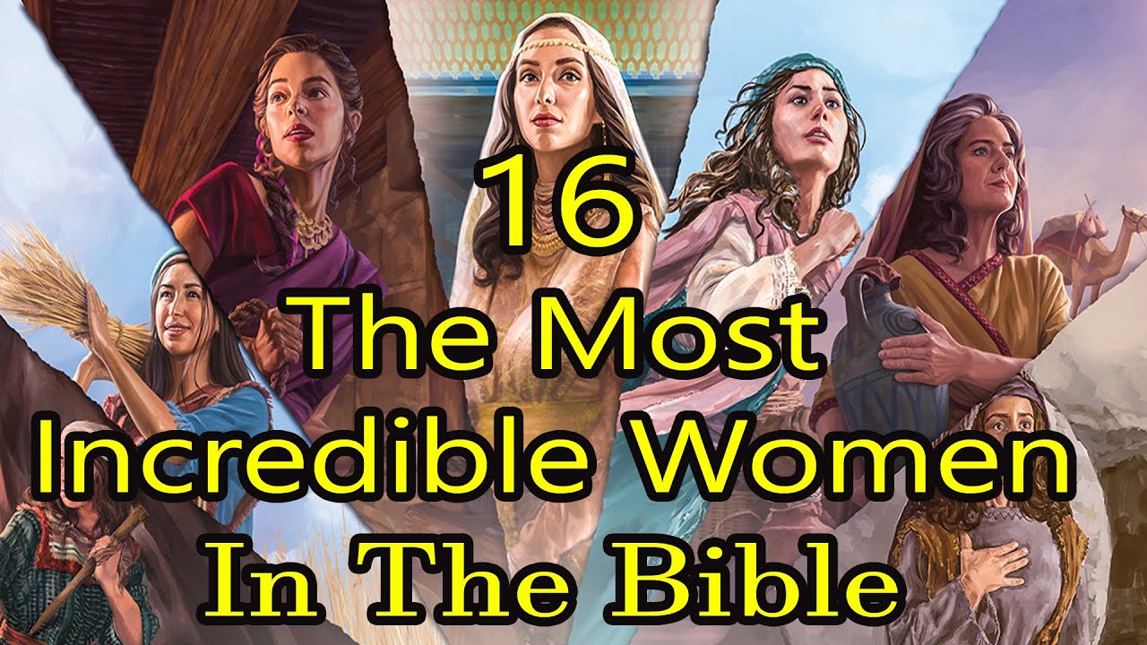 16 Most Incredible Women in the Bible - YouTube