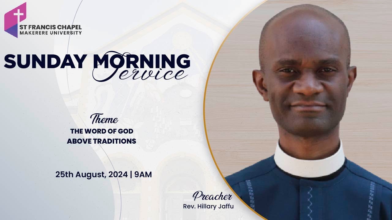 THE WORD OF GOD , ABOVE TRADITIONS | LUGBARA SERVICE | Rev. Hillary ...