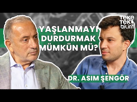 Yaşlanmayı durdurmak mümkün mü? / Dr. Asım Şengör & Fatih Altaylı - Teke Tek Bilim