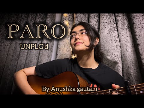 |PARO| guitar cover | Anushka gautam |