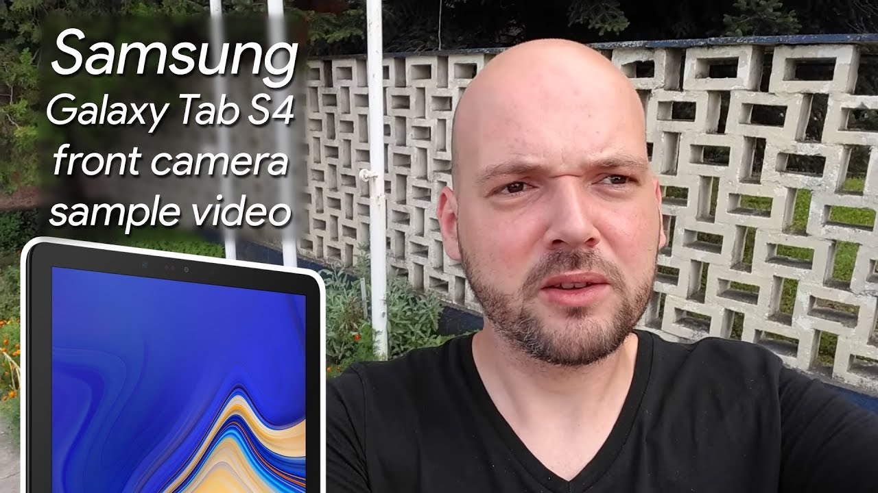 Samsung Galaxy Tab S4 front camera sample video - YouTube