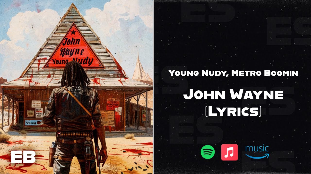 Young Nudy, Metro Boomin - John Wayne (Lyrics) - YouTube