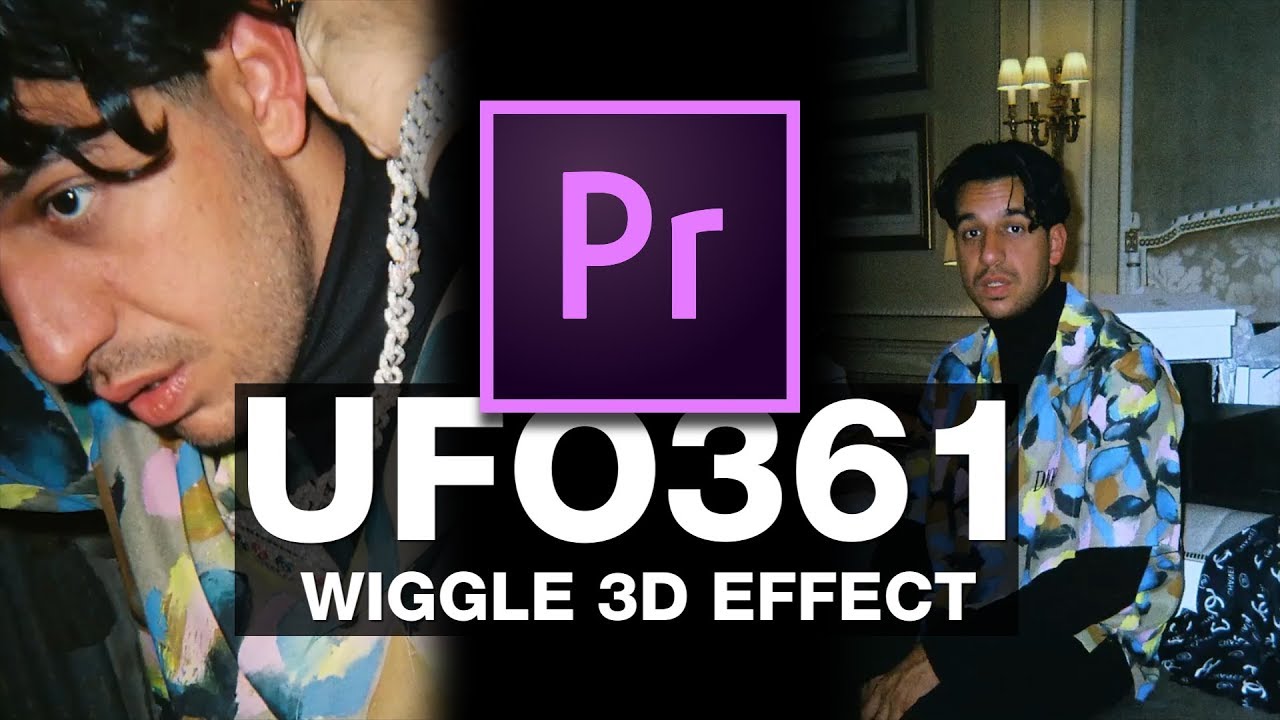 How To Create UFO361 Wiggle 3D Effect In Premiere Pro - YouTube