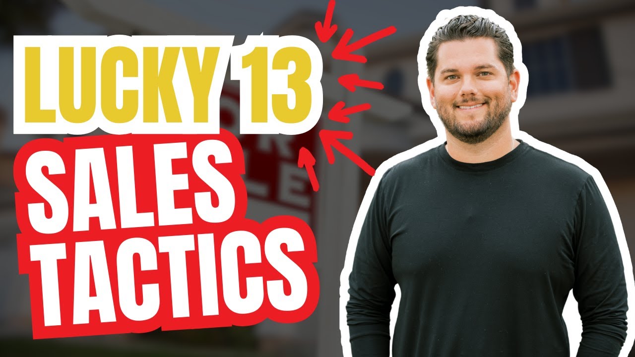 Explode Your Sales with these Lucky 13 Real Estate Sales Tactics - YouTube