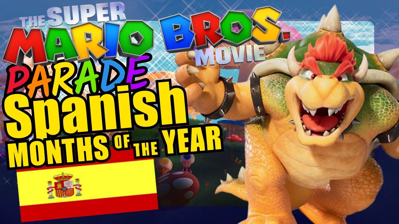 Super Mario Bowser Teaching the Months of the Year in Spanish ...