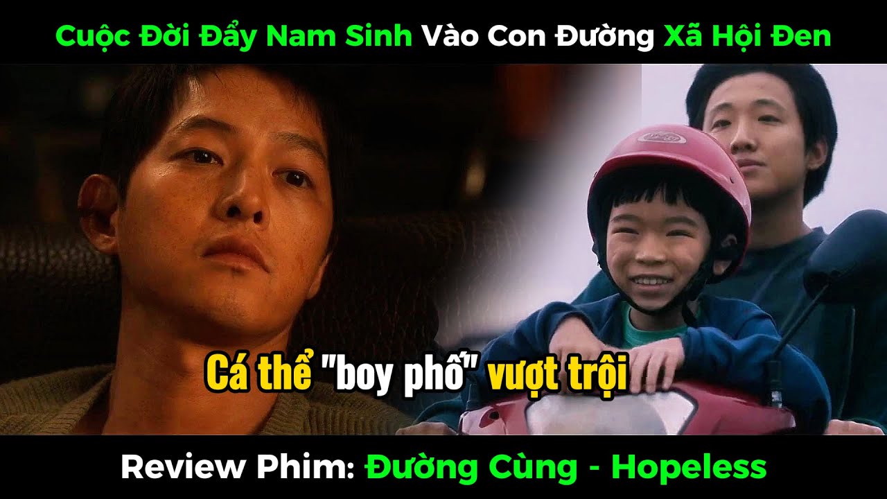 Cuộc Đời Đẩy Nam Sinh Vào Con Đường Xã Hội Đen | Đường Cùng 2023 ...