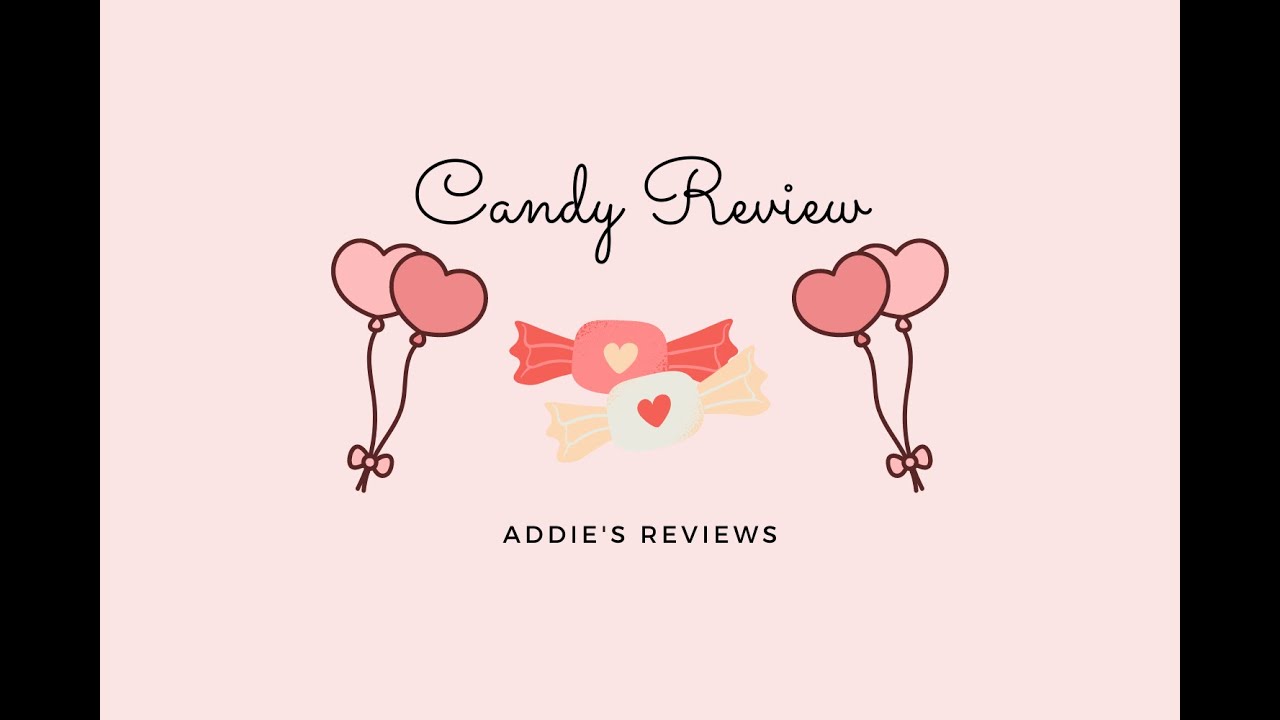 Addie's Candy Review - YouTube