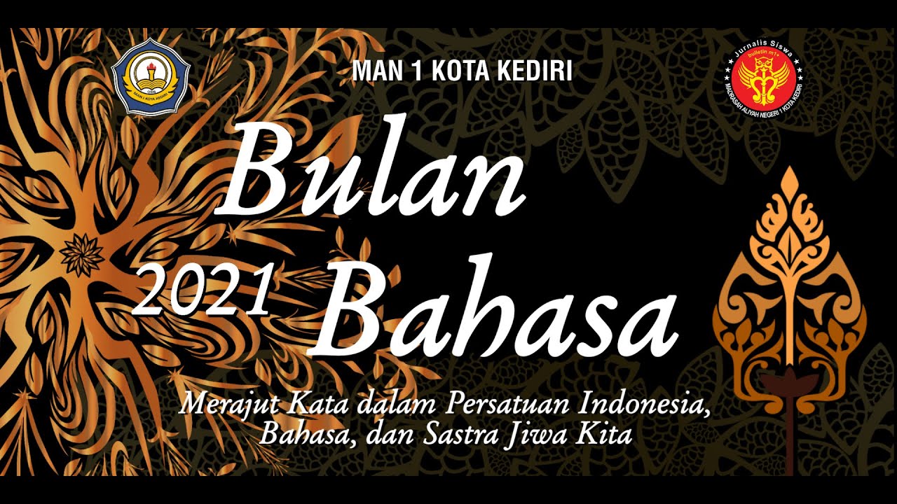Opening Ceremony Bulan Bahasa 2021 "Merajut kata dalam persatuan ...