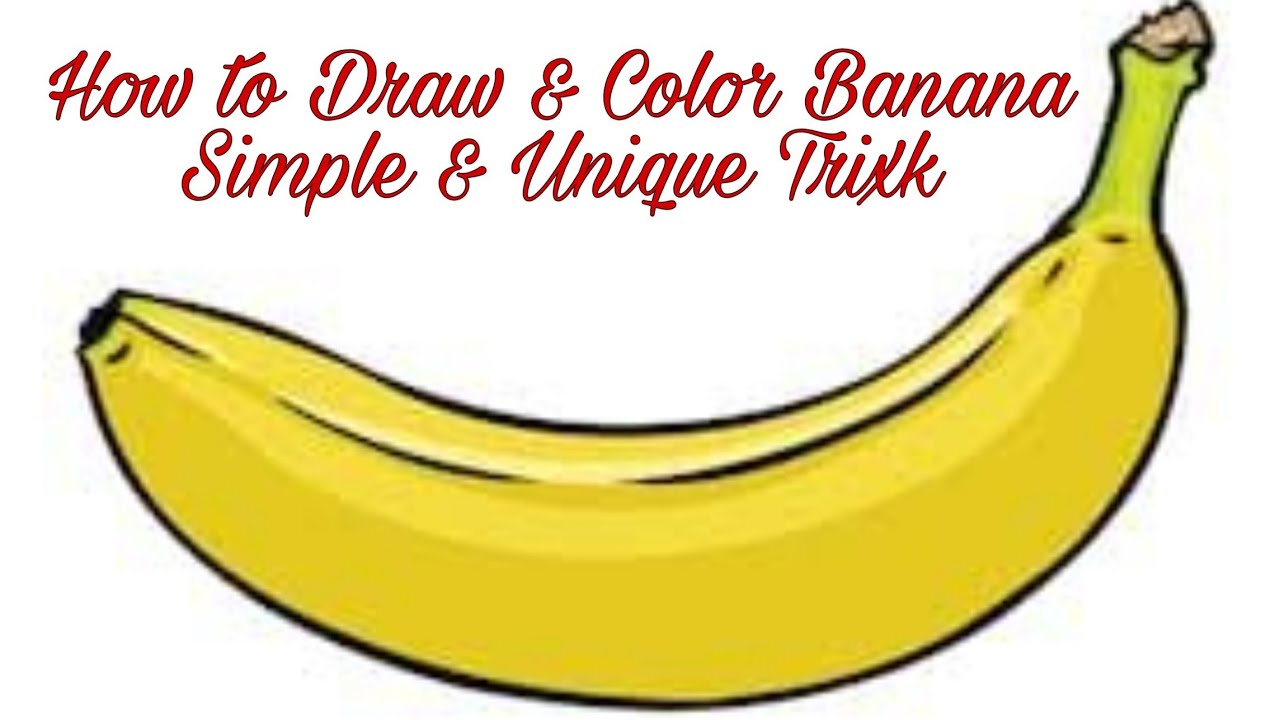 How to Draw and Color Banana Simple and Unique Trick🍌 l केले का चित्र ...