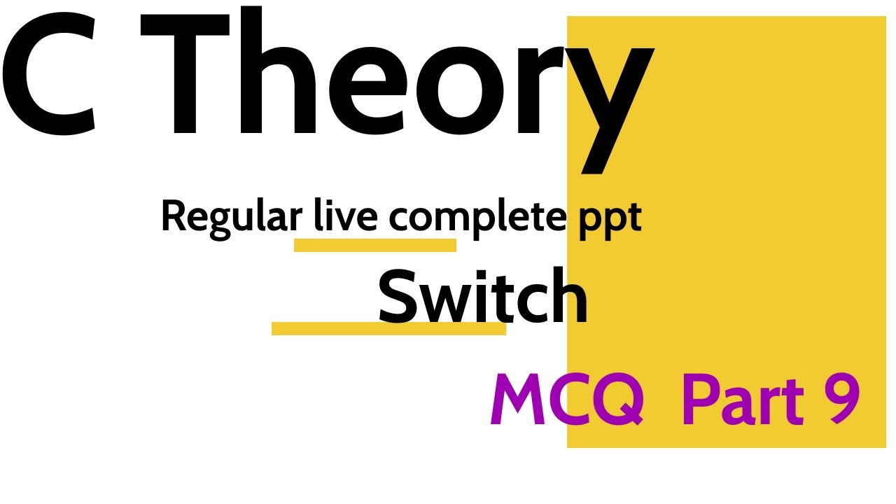C language Theory tutorial in ppt || C language MCQ || switch ||REGULAR ...