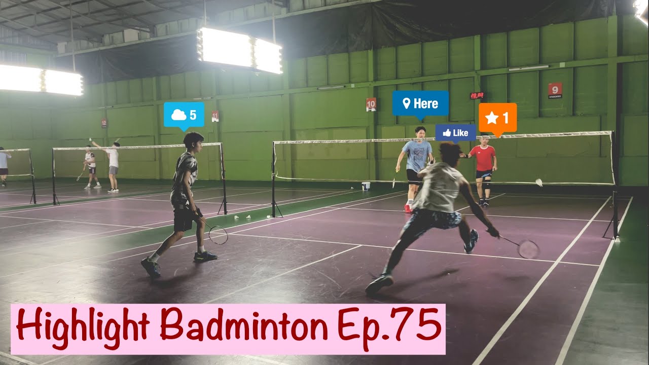 Highlight Badminton Ep.75 - YouTube