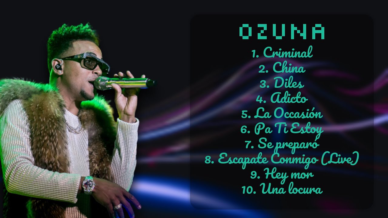 Ozuna-Best music hits roundup roundup for 2024-Superior Songs Playlist ...