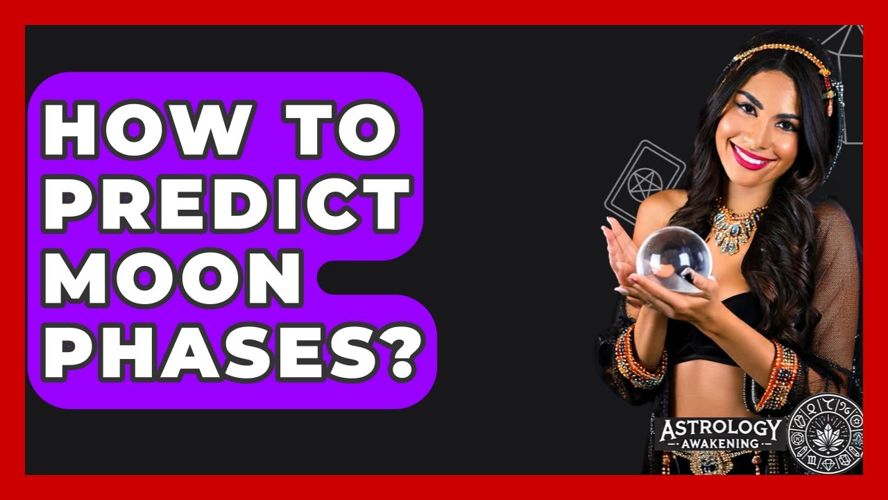 How To Predict Moon Phases? - Astrology Awakening - YouTube