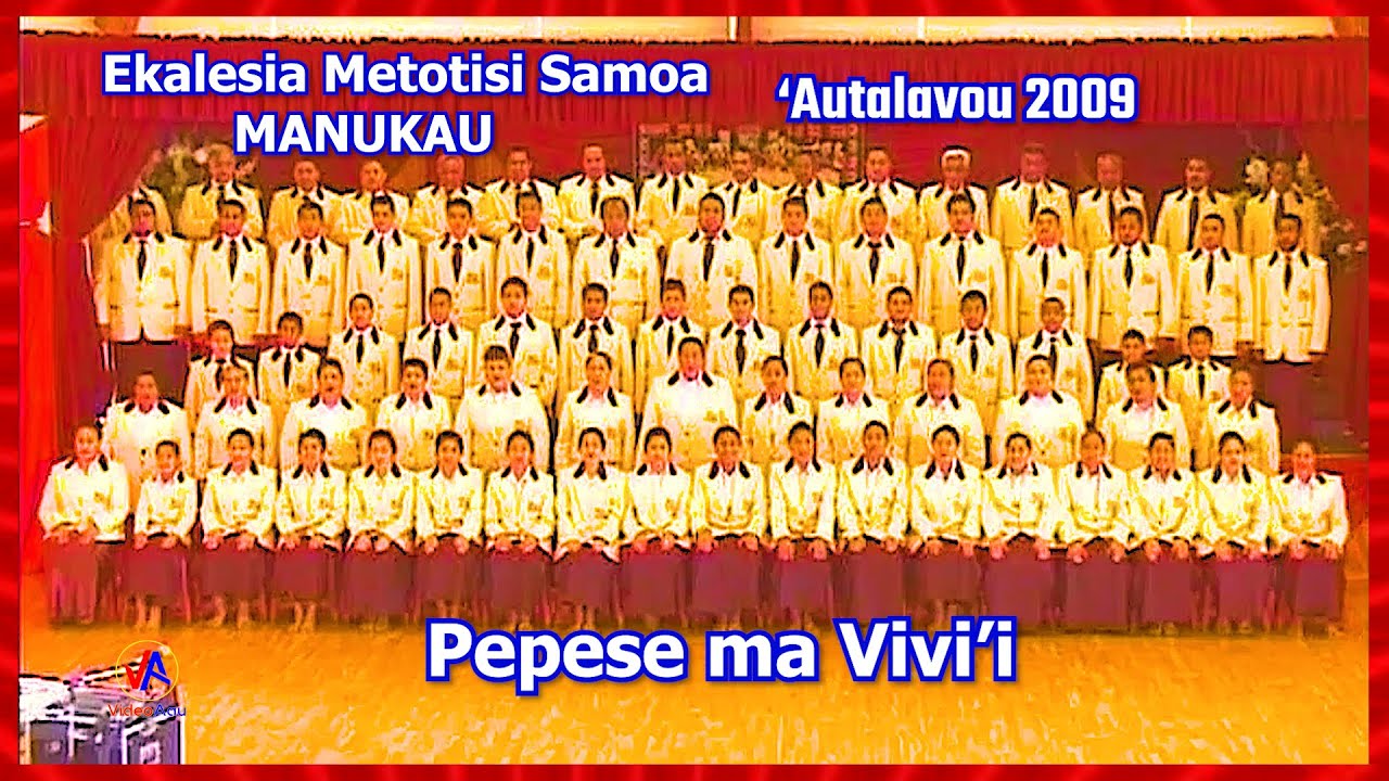 Ekalesia Metotisi Samoa - MANUKAU ('Autalavou 2009) : Pepese ma Vivi'i ...