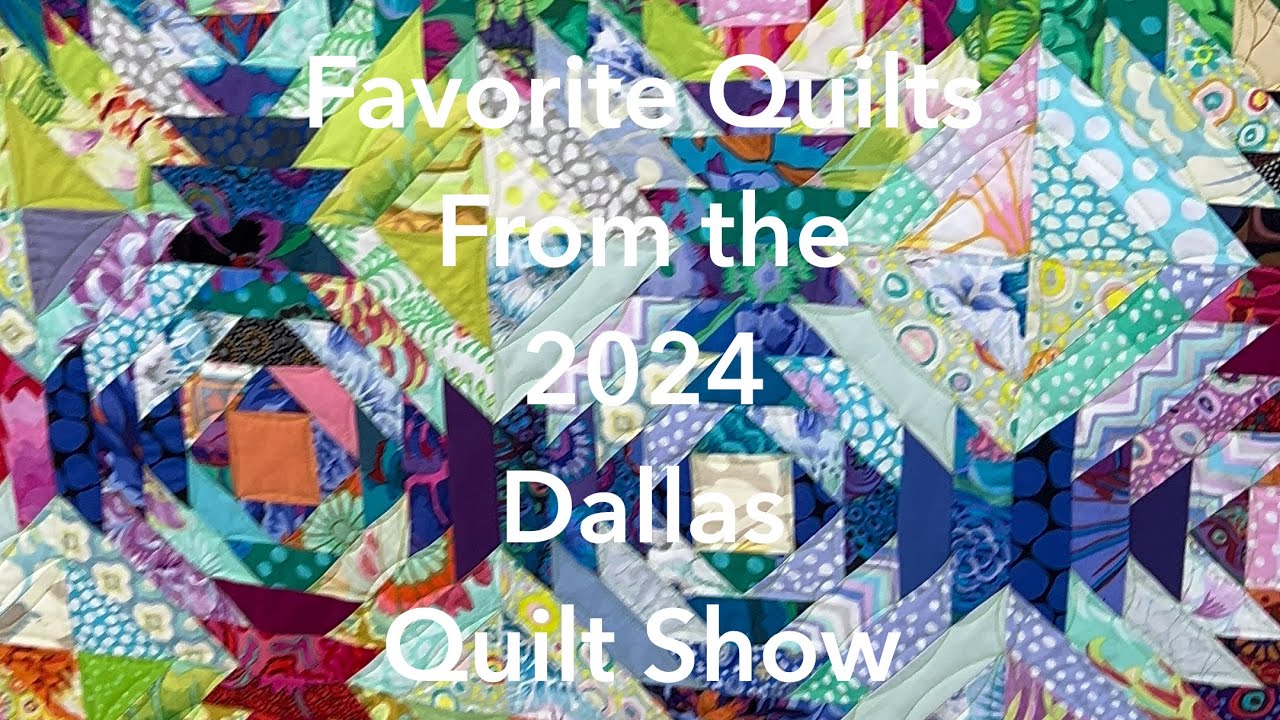 A Few Quilts from the 2024 Dallas Quilt Show - YouTube