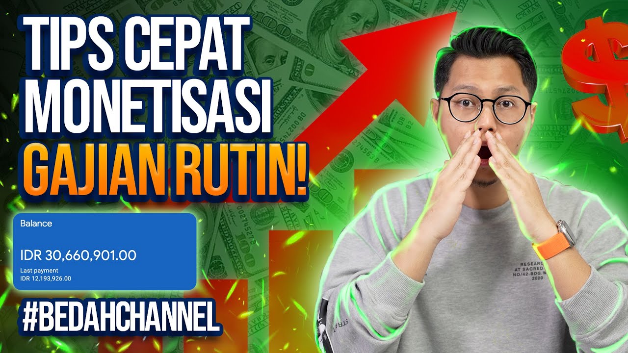 Tips Channel Youtube Cepat Monetisasi Gajian Rutin Di Youtube! - YouTube