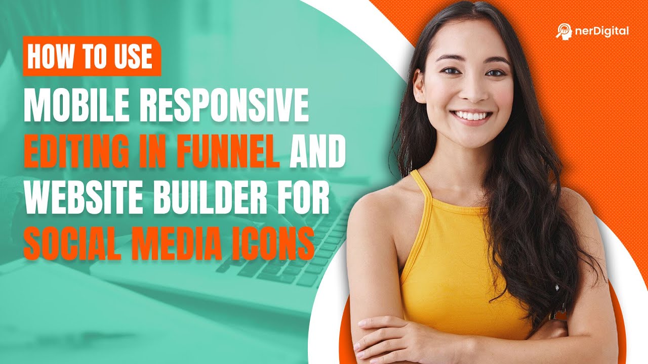How to Use Mobile Responsive Editing in Funnel and Website Builder for Social Media Icons - YouTube