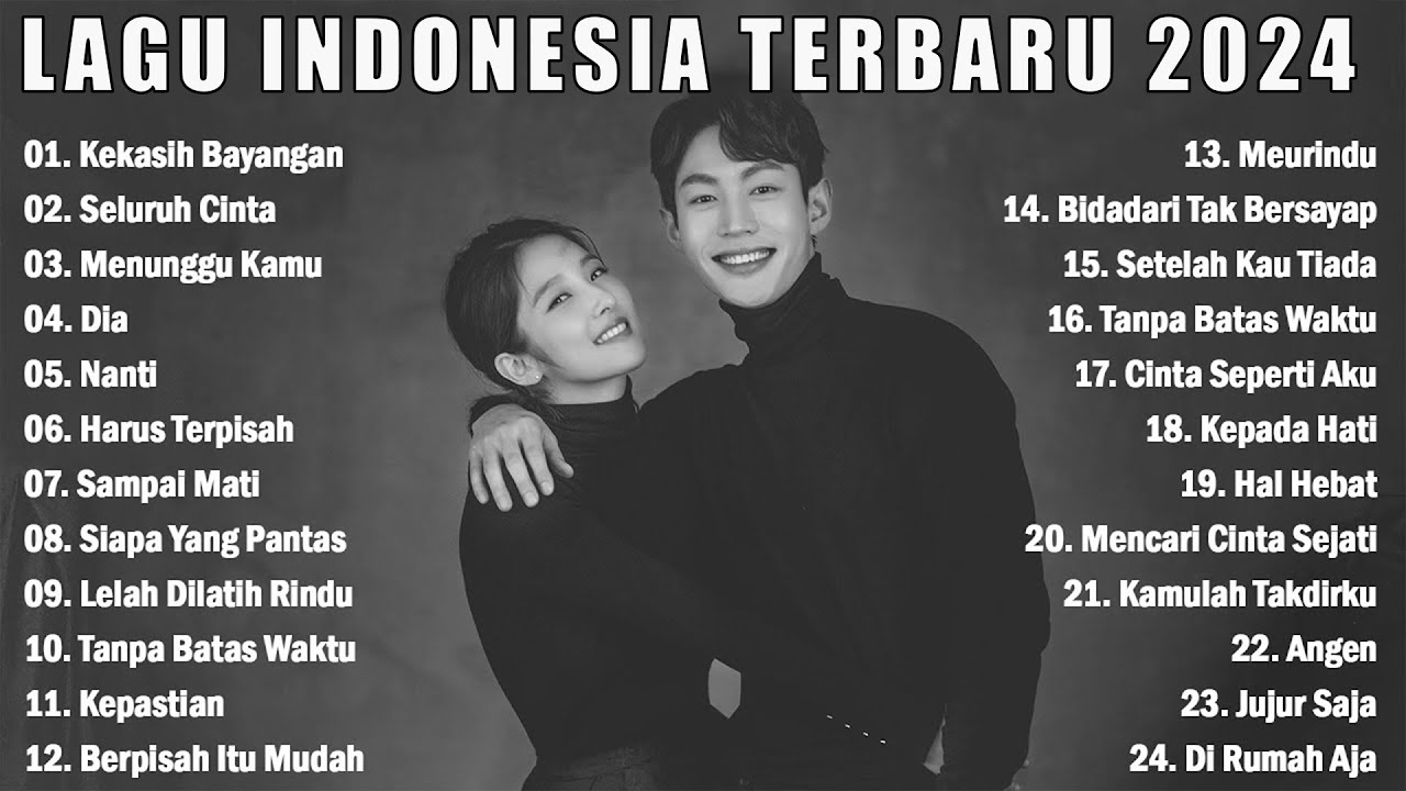 LAGU POP INDONESIA TERBARU & TERPOPULER 2024 | TOP HITS LAGU TERBAIK ...