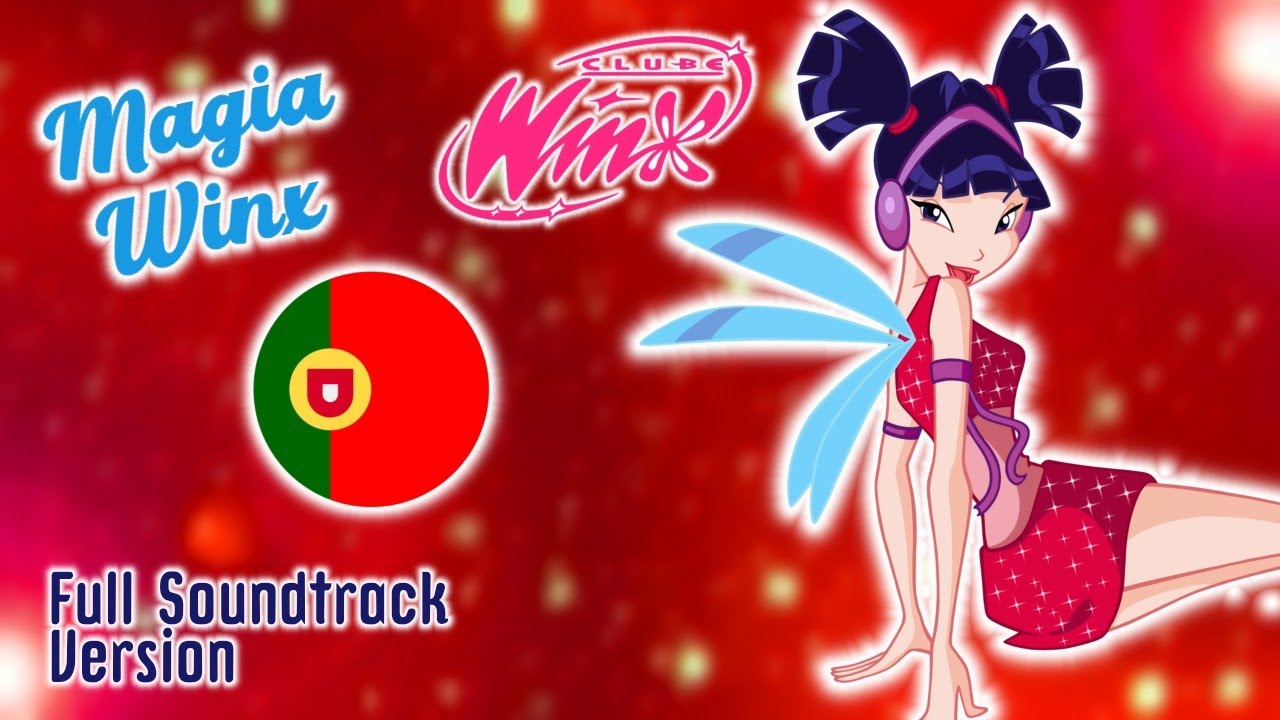 Winx Club - Magic Winx (European Portuguese, Full Soundtrack Version ...